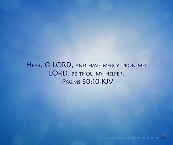 Psalms 30 10 KJV Psalms 30 10 KJV