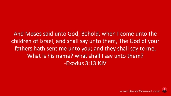 Exodus 3:13 KJV