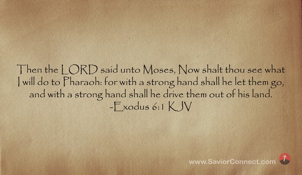 Exodus 6:1 KJV