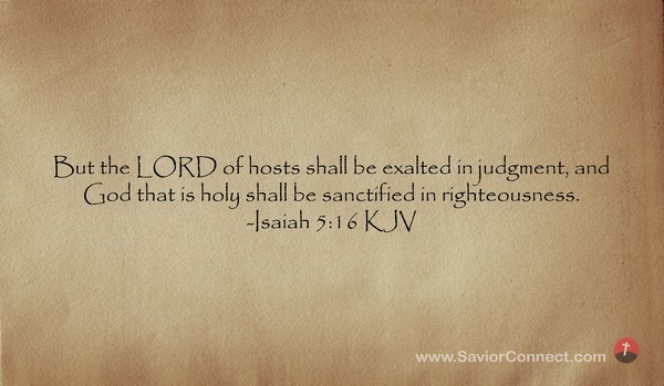 Isaiah 5:16 KJV