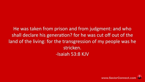Isaiah 53:8 KJV