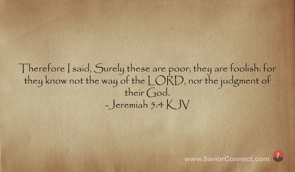 Jeremiah 5:4 KJV