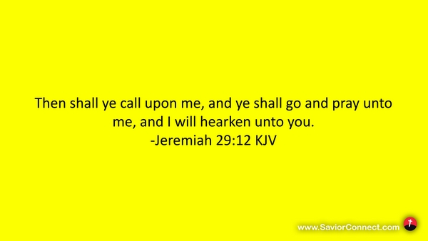Jeremiah 29:12 KJV