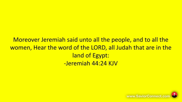 Jeremiah 44:24 KJV