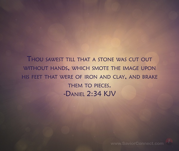Daniel 2:34 KJV