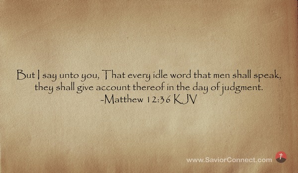 Matthew 12:36 KJV