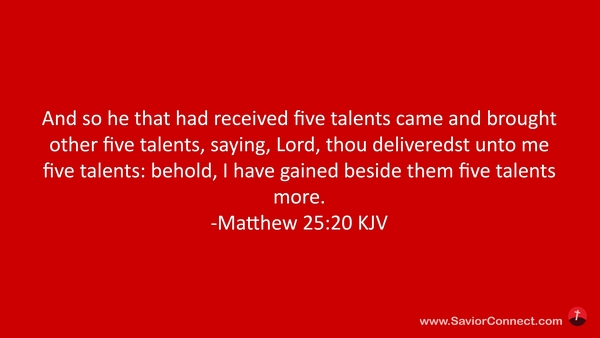 Matthew 25:20 KJV