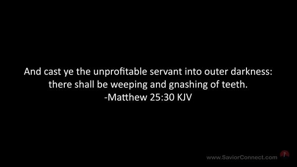 Matthew 25:30 KJV