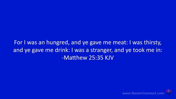 Matthew 25:35 KJV