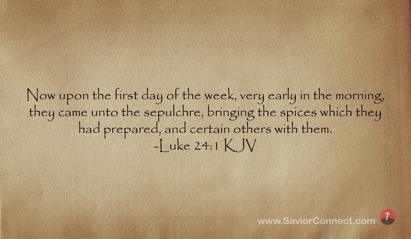 Luke 24:1 KJV