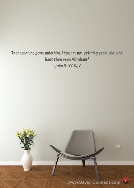 John 8:57 KJV