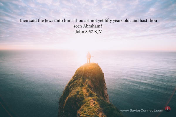 John 8:57 KJV