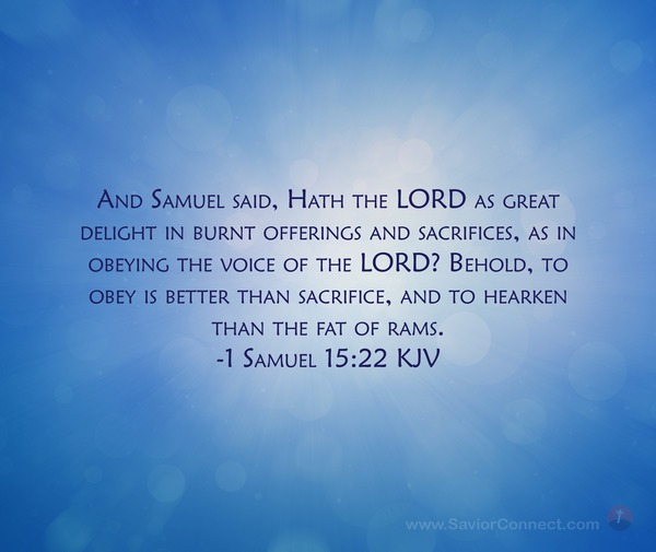1 Samuel 15:22 KJV 1 Samuel 15:22 KJV