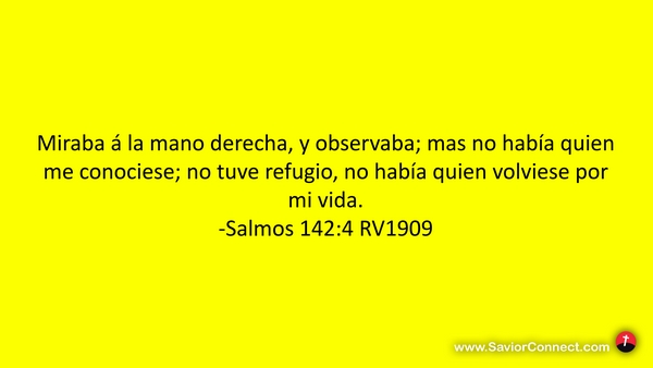 Salmos 142:4 RV1909