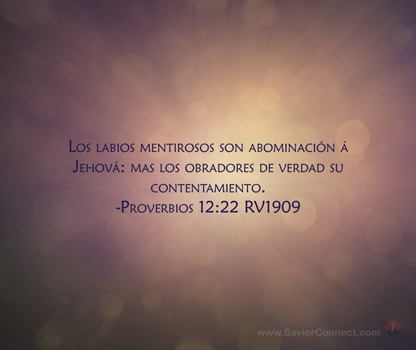 Proverbios 12:22 RV1909