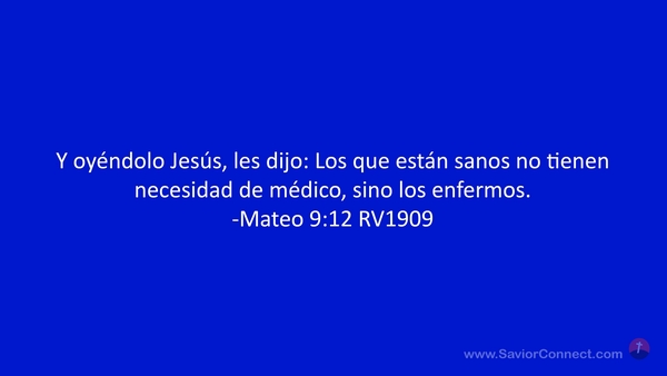 Mateo 9:12 RV1909