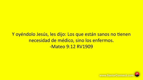 Mateo 9:12 RV1909