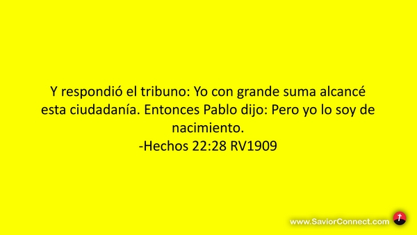 Hechos 22:28 RV1909